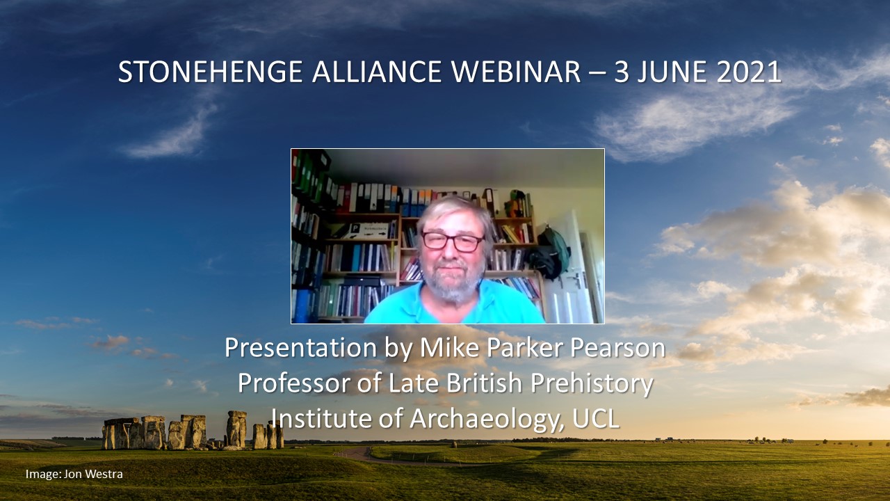 Presentation by Professor Mike Parker Pearson - Save Stonehenge World ...